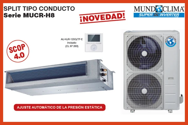 Aire acondicionado por conducto Mundo Clima serie MUCR-H8 - caloryfrio.com